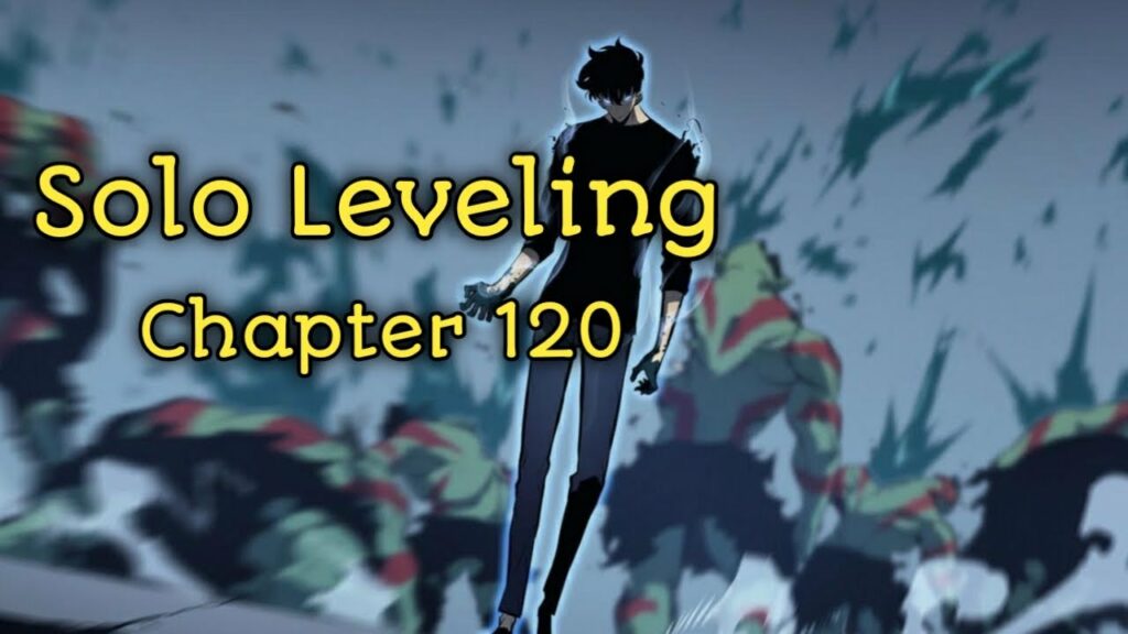 Spoilers and Raw Scan for Solo leveling Chapter 120, Release date, and ...