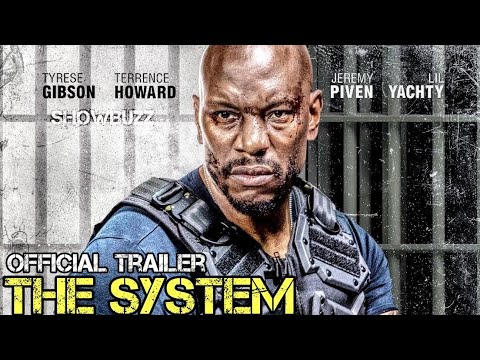 Trailer for 'The System,' Starring Tyrese Gibson, Synopsis, Release ...