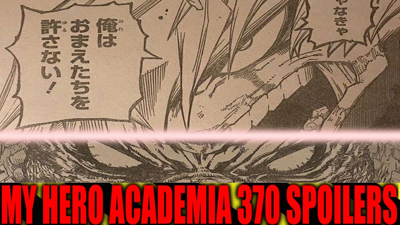 Read My Hero Academia Chapter 370 Summaries, Storyline, Preview, Leaks ...